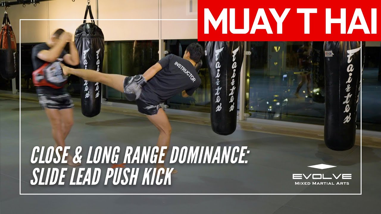 Slide Lead Push Kick | Evolve University's Close and Long Range ...