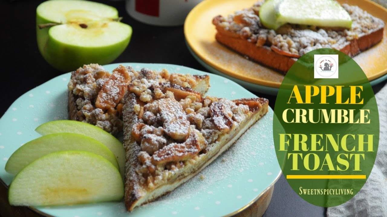 Apple Crumble French Toast (EP# 189) - YouTube