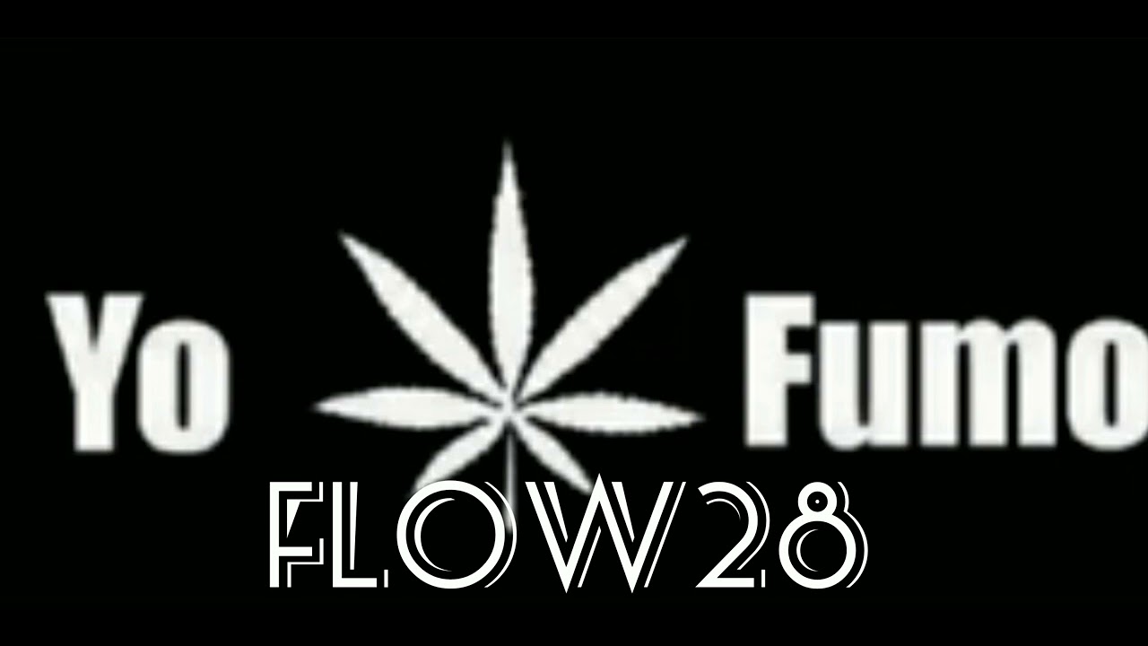 Flow 28 - Si tu No Quiere fuma 🚬 audio oficial - YouTube