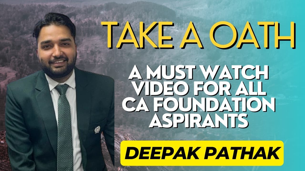 TAKE A OATH l CA(F) l DEEPAK PATHAK - YouTube
