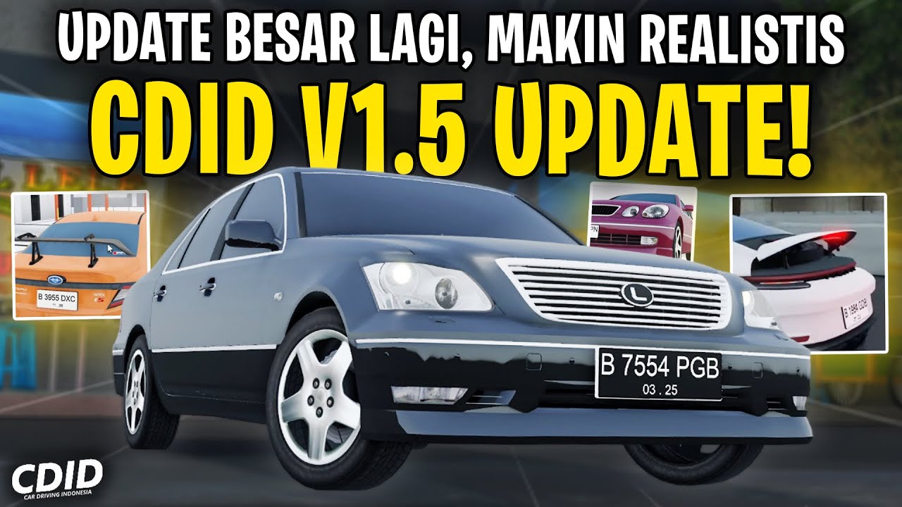 AKHIRNYA CDID UPDATE MAKIN REALISTIS ! BANYAK REWORK - Car Driving ...
