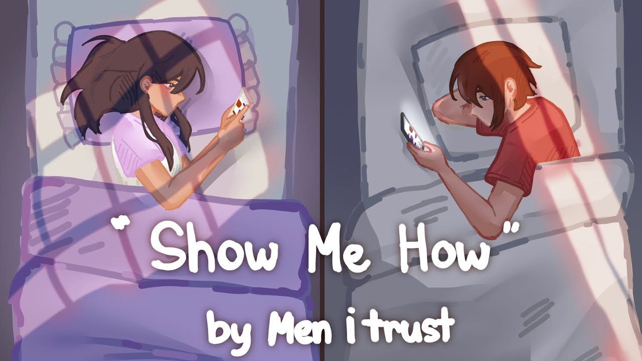 Show Me How OC Animation Music Video || by @MenITrust || - YouTube