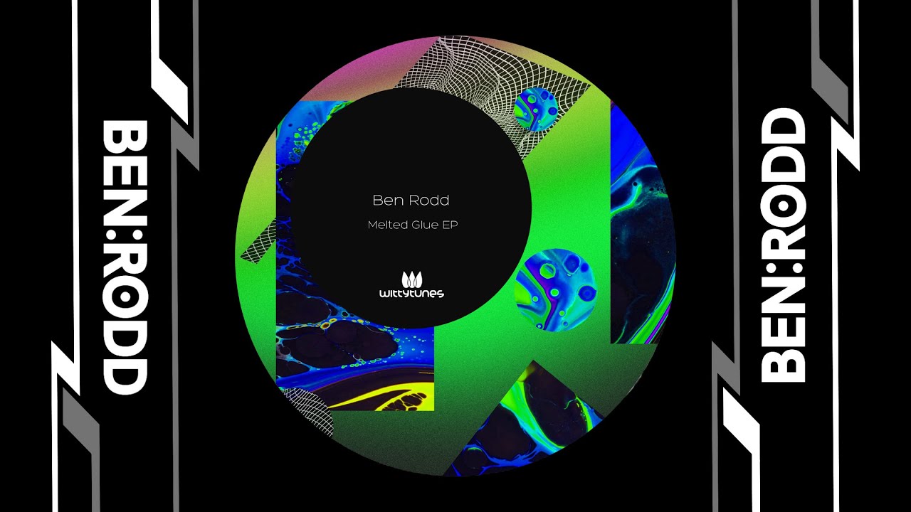 Ben Rodd - Melted Glue [Witty Tunes] - YouTube