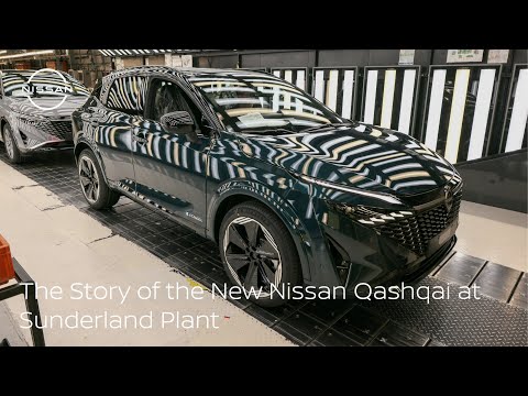 The story of the New Nissan Qashqai at Sunderland Plant
