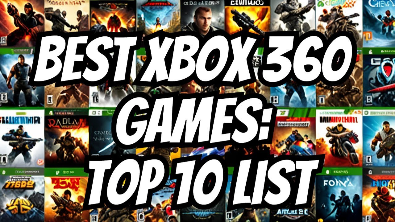 Best Xbox 360 Games: Top 10 List - YouTube