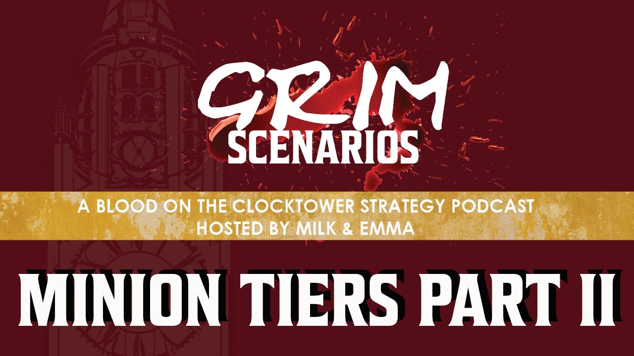 Episode 44 - Tier List: Minions Part 2 | Blood on the Clocktower ...