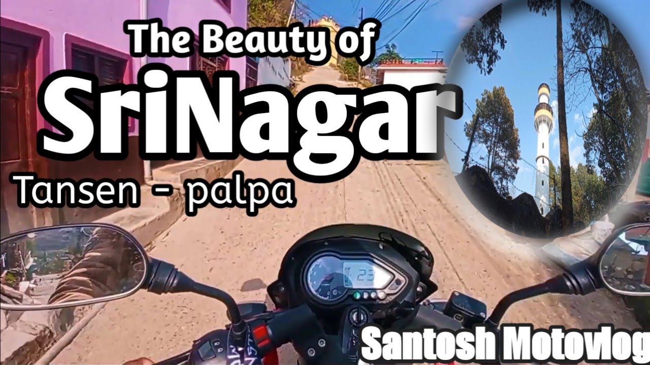The beauty of SriNagar ll Tansen palpa ll Best Tourism place ll vlog # ...