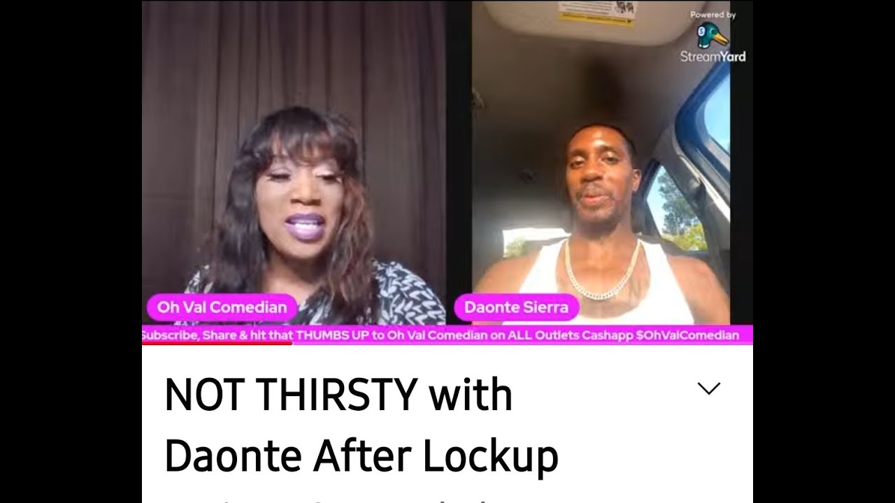 Not Thirsty With Daonte Love After Lockup Youtube