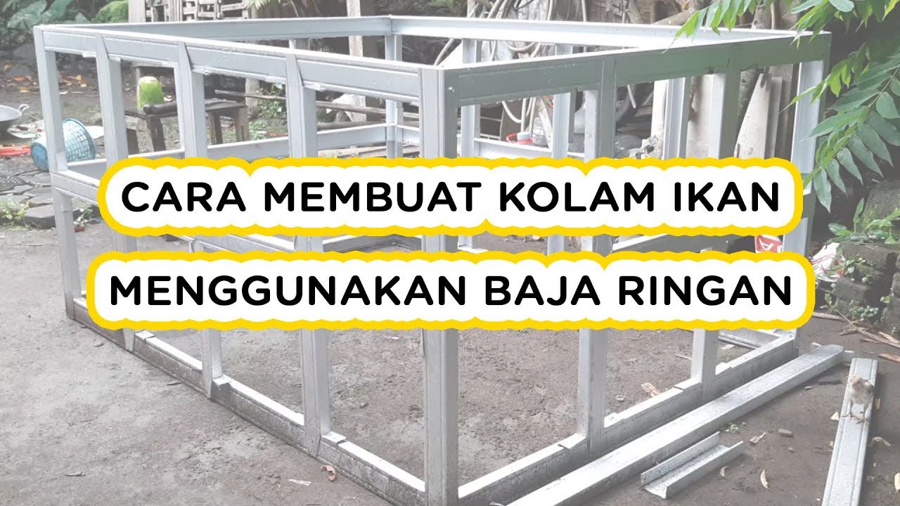 Cara membuat kolam ikan baja ringan ukuran 200x150cm - YouTube