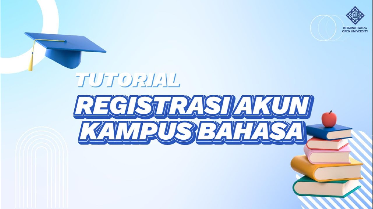 Tutorial Registrasi Akun di IOU Kampus Bahasa - YouTube