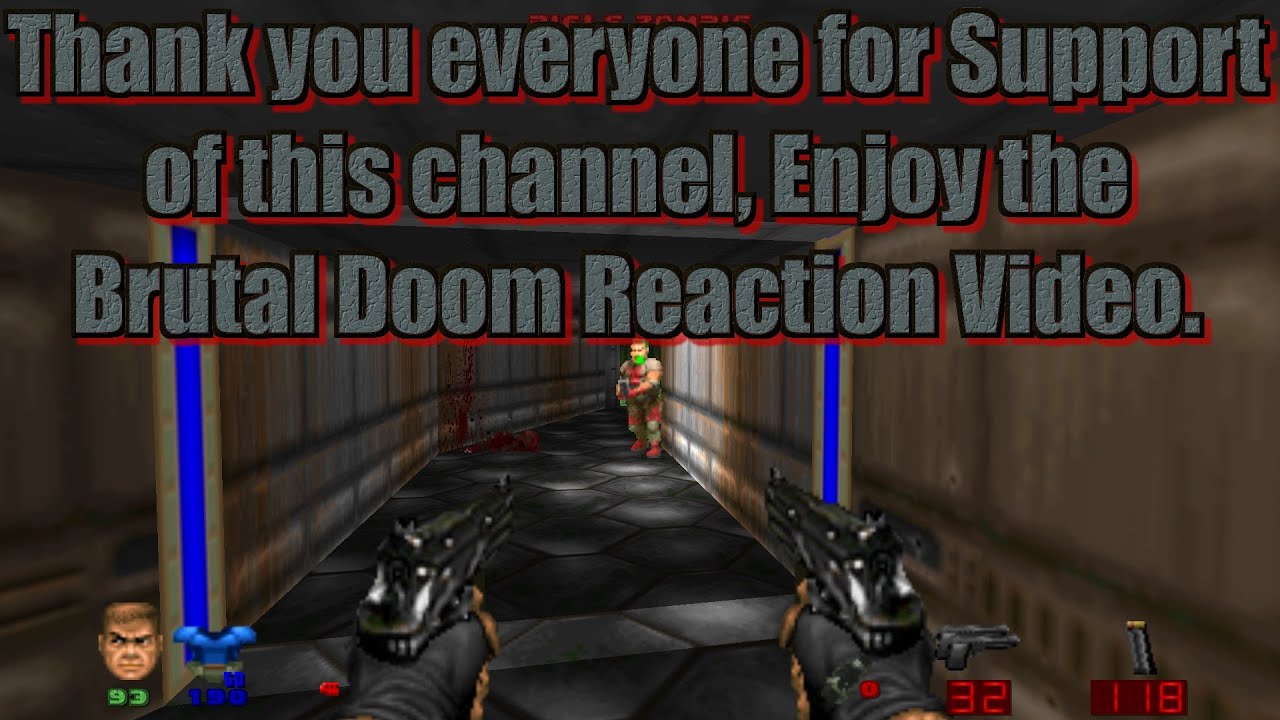 Lord Fenton Gaming 1500 special My first reaction video to Brutal Doom ...