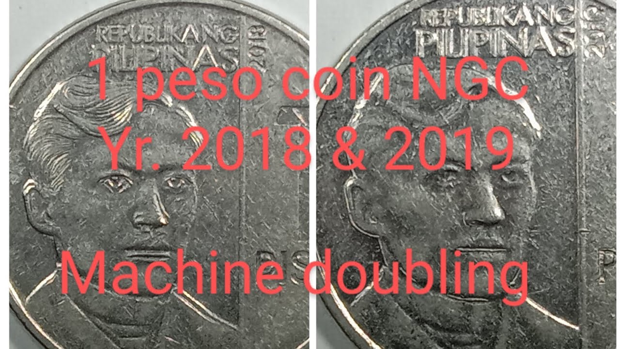 1 peso coin Yr. 2018 & 2019 NGC Machine doubling Error - YouTube