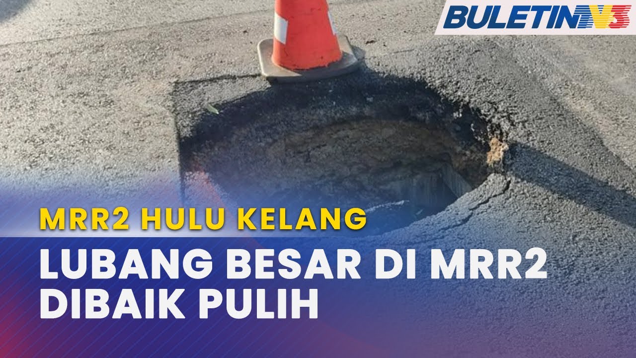 MRR2 HULU KELANG | Jalan Berlubang Menghala Ampang Dibaik Pulih - YouTube