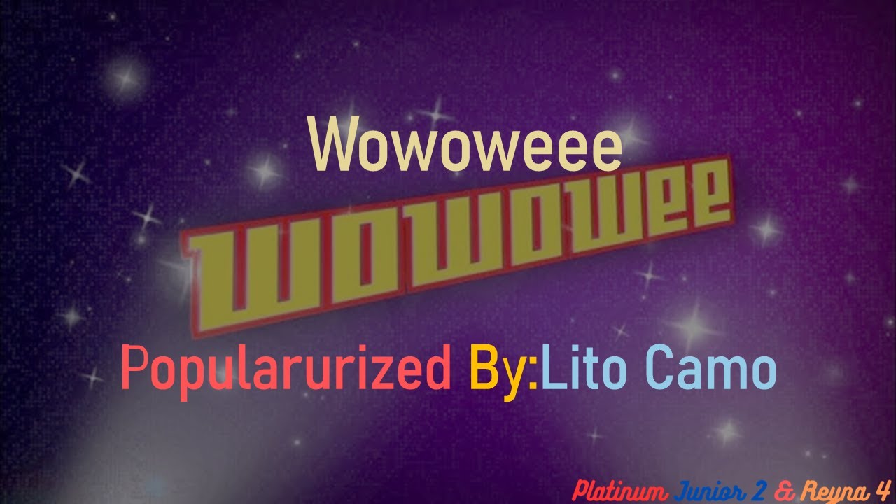 Wowowee -Lito Camo (Karaoke/Minus One/Instrumental/Reyna 4) - YouTube