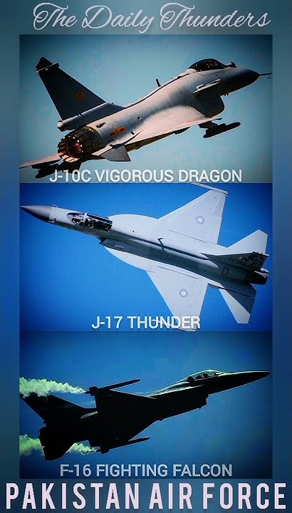 JF-17 Thunder, J-10C Vigorous Dragon, F-16 Fighting Falcon, PAF 2022, Pakistan Air Force - YouTube