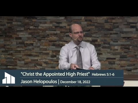 Jason Helopoulos | Christ the Appointed High Priest - YouTube