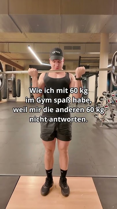 Ich und diese 60kg haben eine stabile Beziehung. Mal sehen, ob ich das nachher auch noch hab # ...