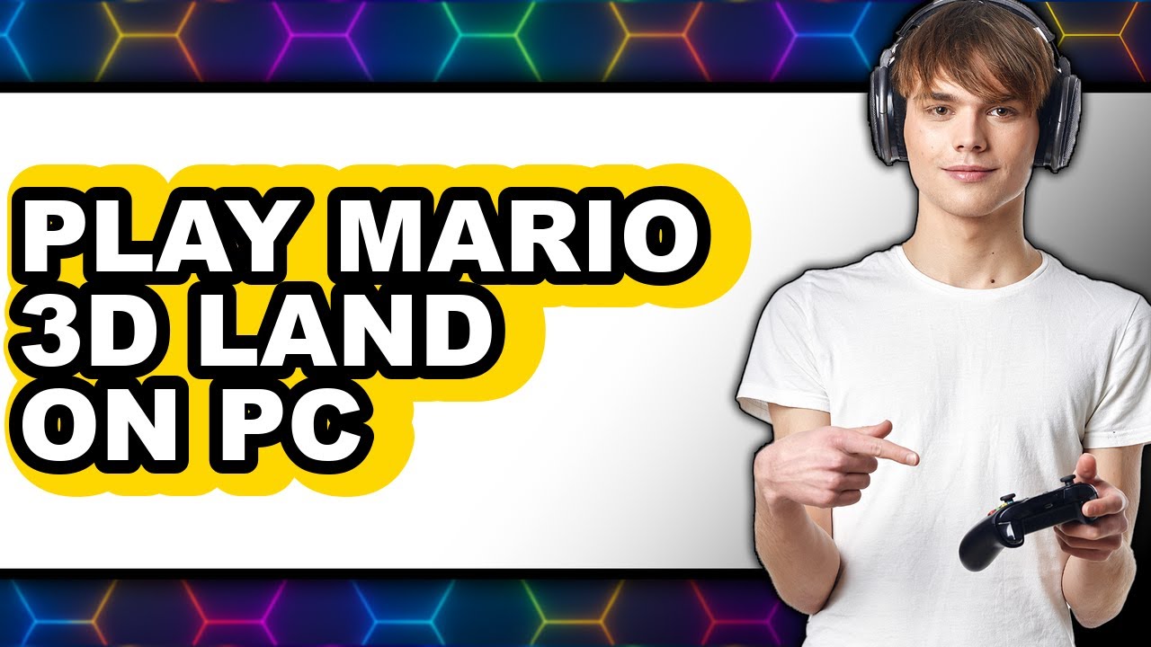 How To Play Mario 3D Land On PC (Easy Method) - YouTube