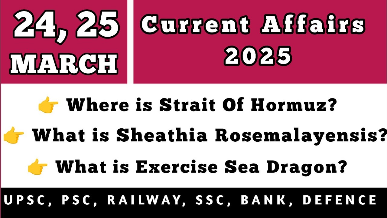 24 & 25 Current Affairs 2025 | Daily Current Affairs - YouTube
