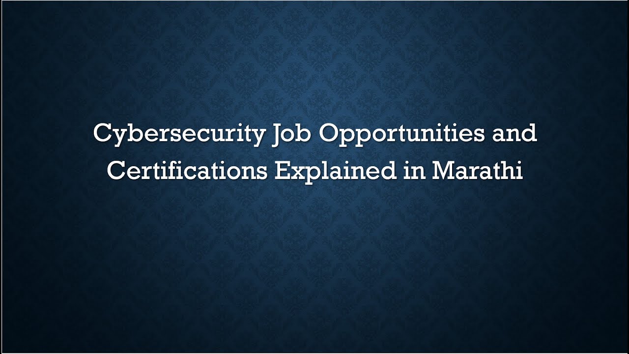 Careers in Cyber Security Explained in Marathi - YouTube