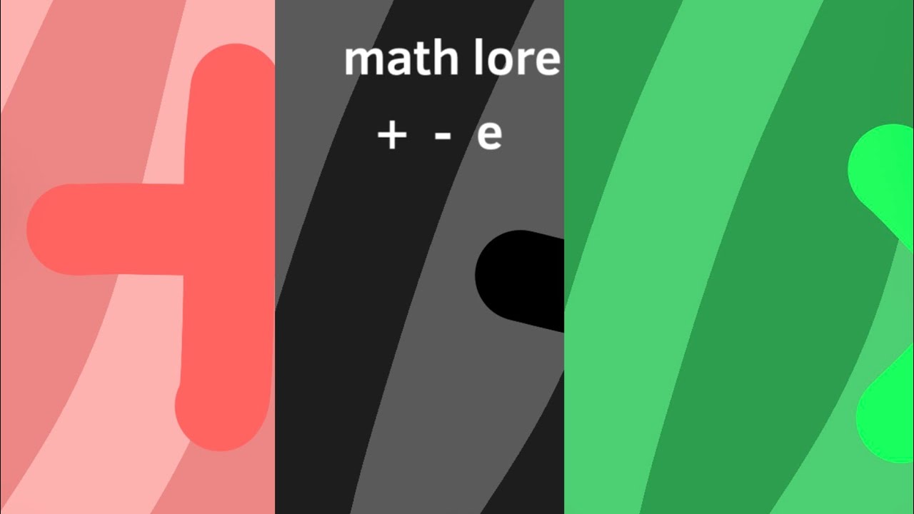 Math lore (+ & e) season 2 - YouTube