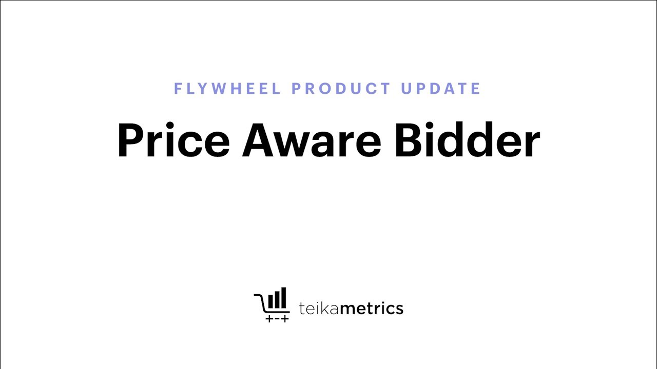 Teikametrics Flywheel: Price Aware Bidding Algorithm for Amazon ...