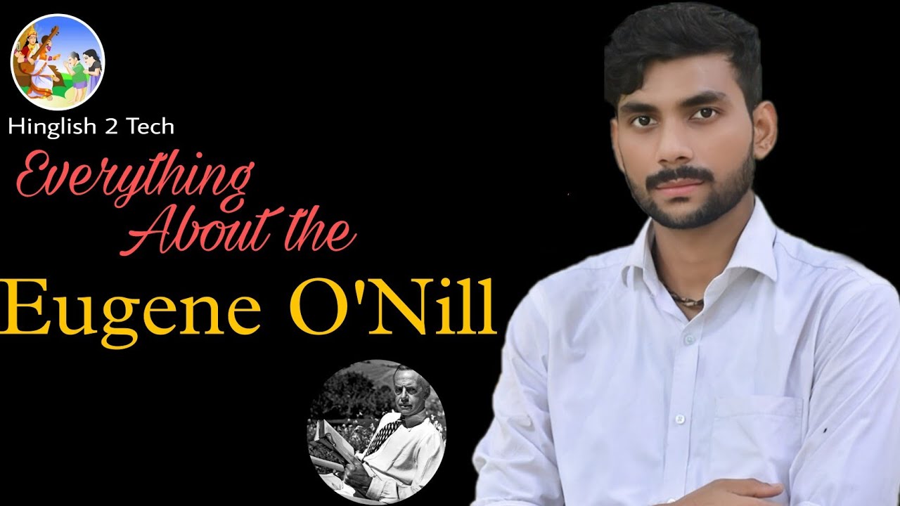 Eugene O'Nill Biography // Life And Works of Eugene O Nill // American ...