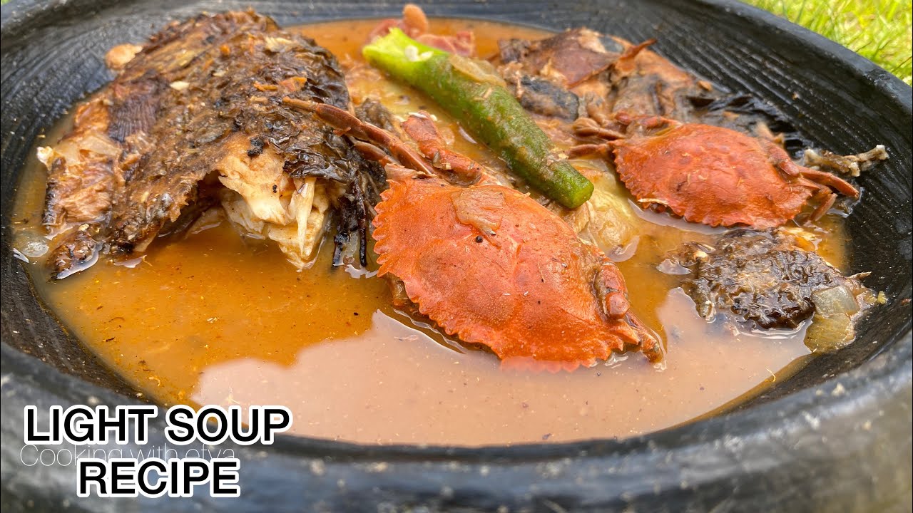 FUFU & LIGHT SOUP RECIPE | ASSORTED FISH & MEAT LIGHT SOUP/ PEPPER SOUP ...