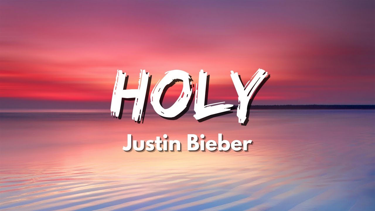 Justin Bieber - Holy (Lyrics) ft. Chance The Rapper - YouTube