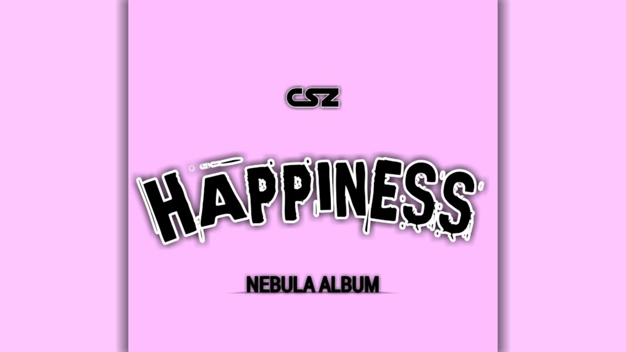 CSZ - Happiness (Original Mix) | Nebula Album - YouTube