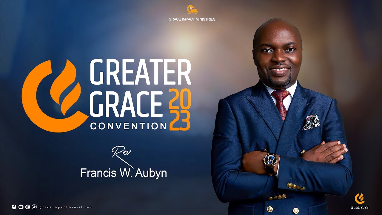 WORD IMPARTATION || GREATER GRACE CONVENTION 2023 (DAY 3) || REV ...