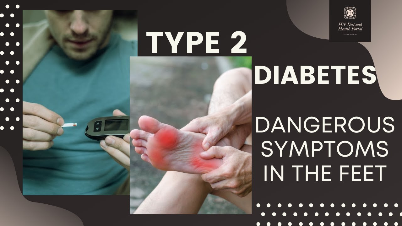 Type 2 Diabetes: The Major Warning In Your Feet Due To Blood Sugar ...