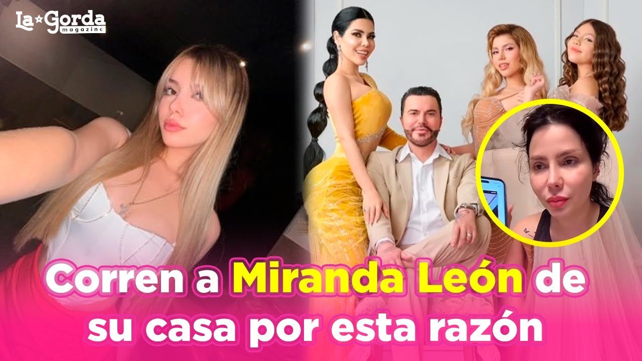 Miranda León despojada por su madre Sol León de su casa - YouTube