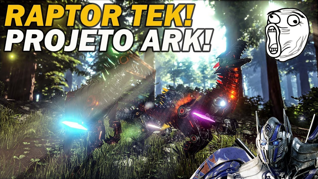 RAPTOR TEK E PROJETO ARK! - YouTube