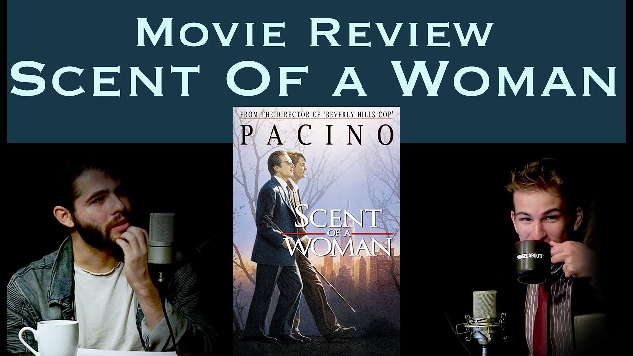 Let's go to Scent of a Woman | Movie Reviews [Ep 4] - YouTube