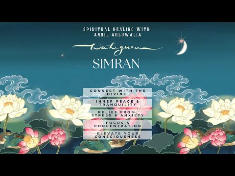 Meditative Waheguru Simran | 60 Minutes | Annie Ahluwalia | Bir Kanwar Kaur | Spiritual Healing