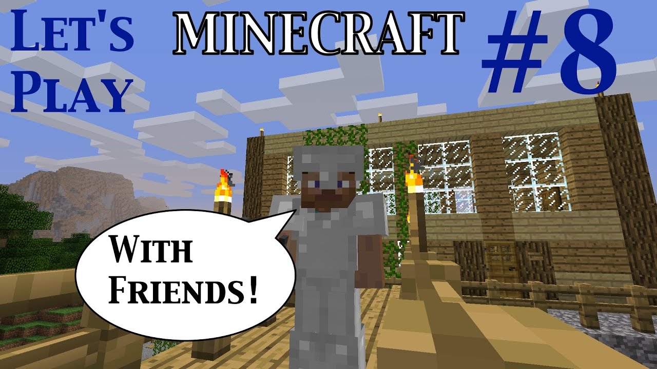 Let's Play Minecraft w/Friends Part 8 - The Journey - YouTube