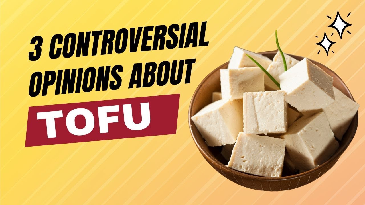 3 controversial ideas about tofu (plus bonus info about how it's made ...