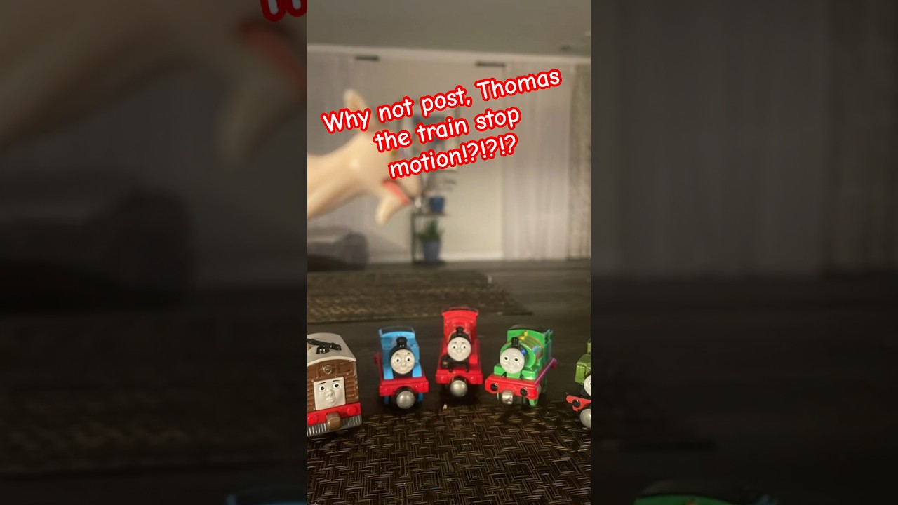 Idk what to post, soooo enjoy this Thomas the train stop motion ...
