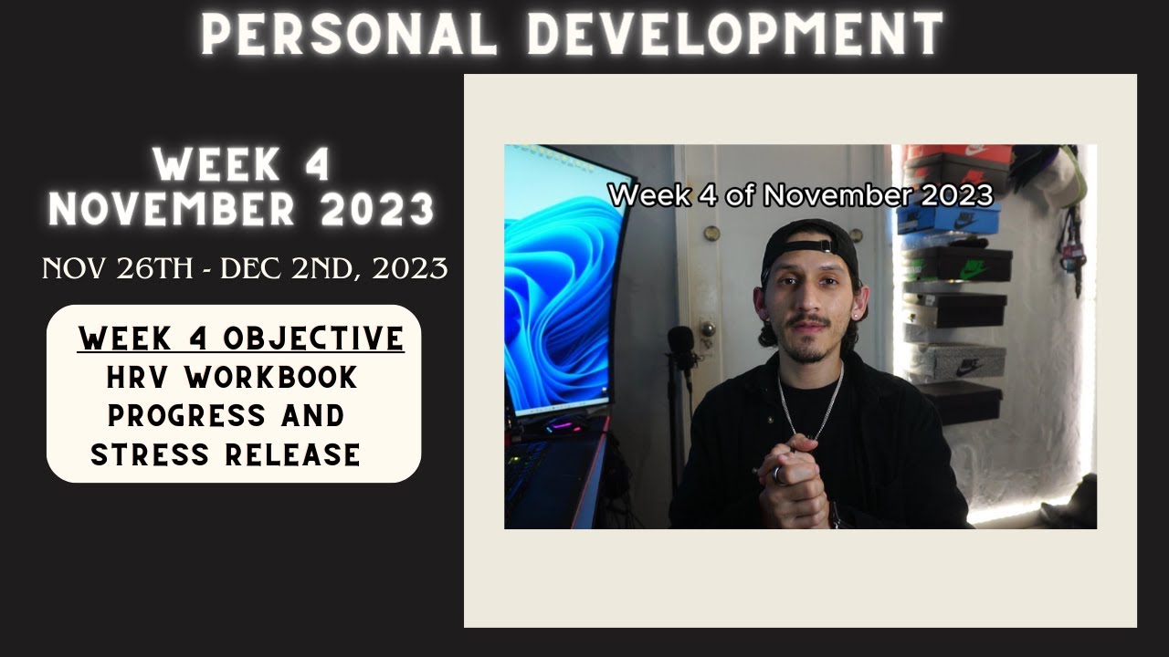 Week 4 Objectives - November 2023 | HRV Workbook Progress and Stress Release - YouTube