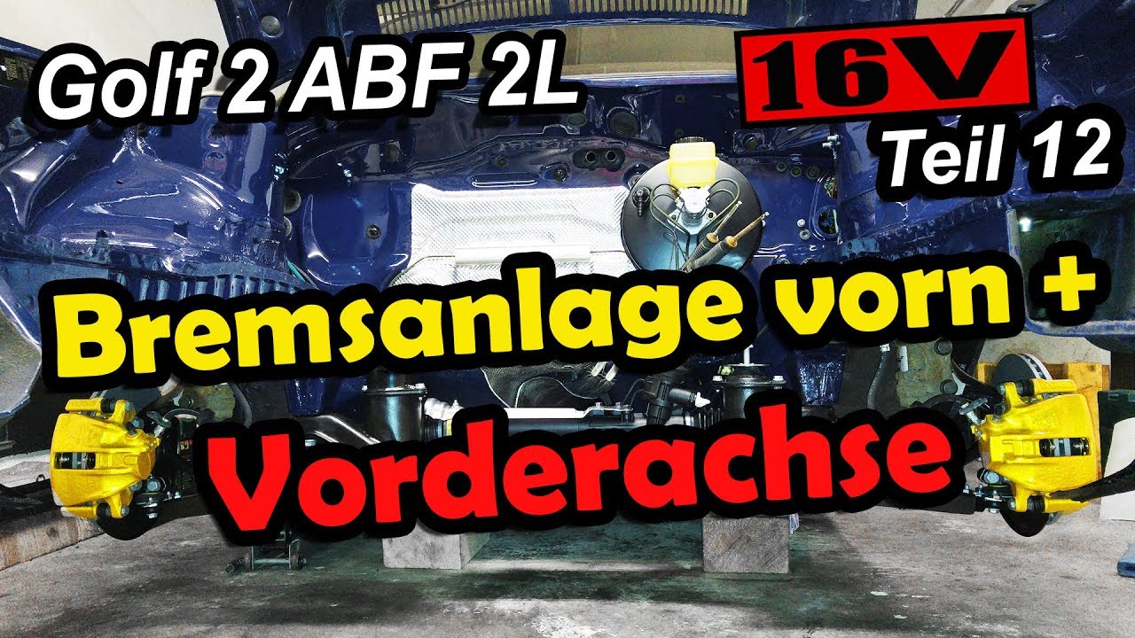 Golf 2 ABF 2L 16V Teil 12 | Bremsanlage vorn + Vorderachse - YouTube