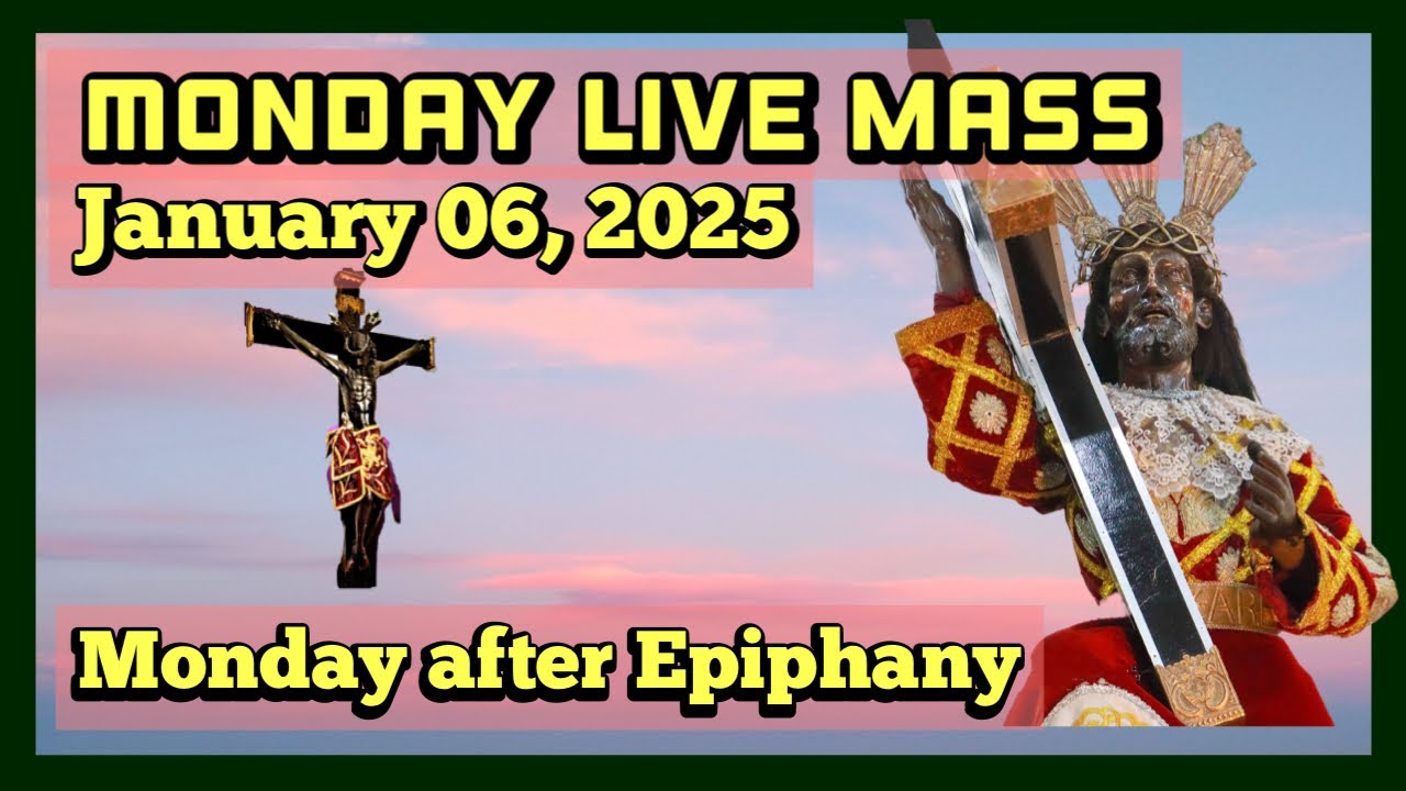 Quiapo Church Live Mass Today - January 06, 2025 Monday after Epiphany - YouTube