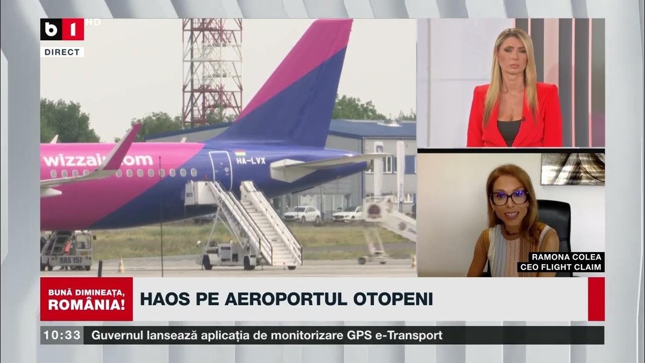 R COLEA, CEO FLIGHT CLAIM, DESPRE HAOSUL DE PE AEROPORTUL OTOPENI_Știri B1TV_3 iulie 2024 - YouTube