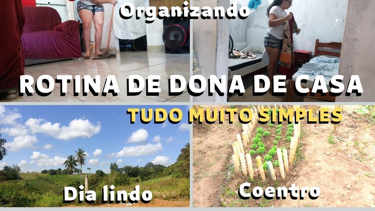 TENTANDO VOLTAR A ROTINA/ vida simples na roça ️dia de faxina - YouTube