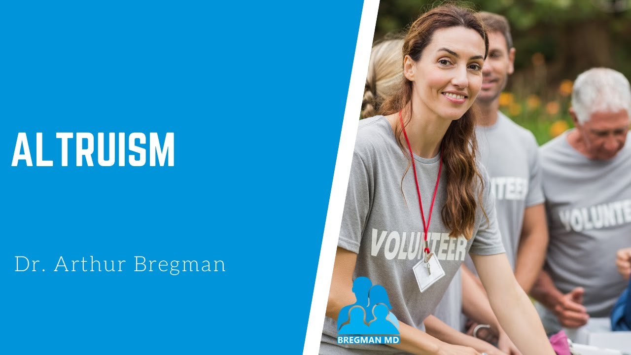 Altruism with Dr. Arthur Bregman - YouTube