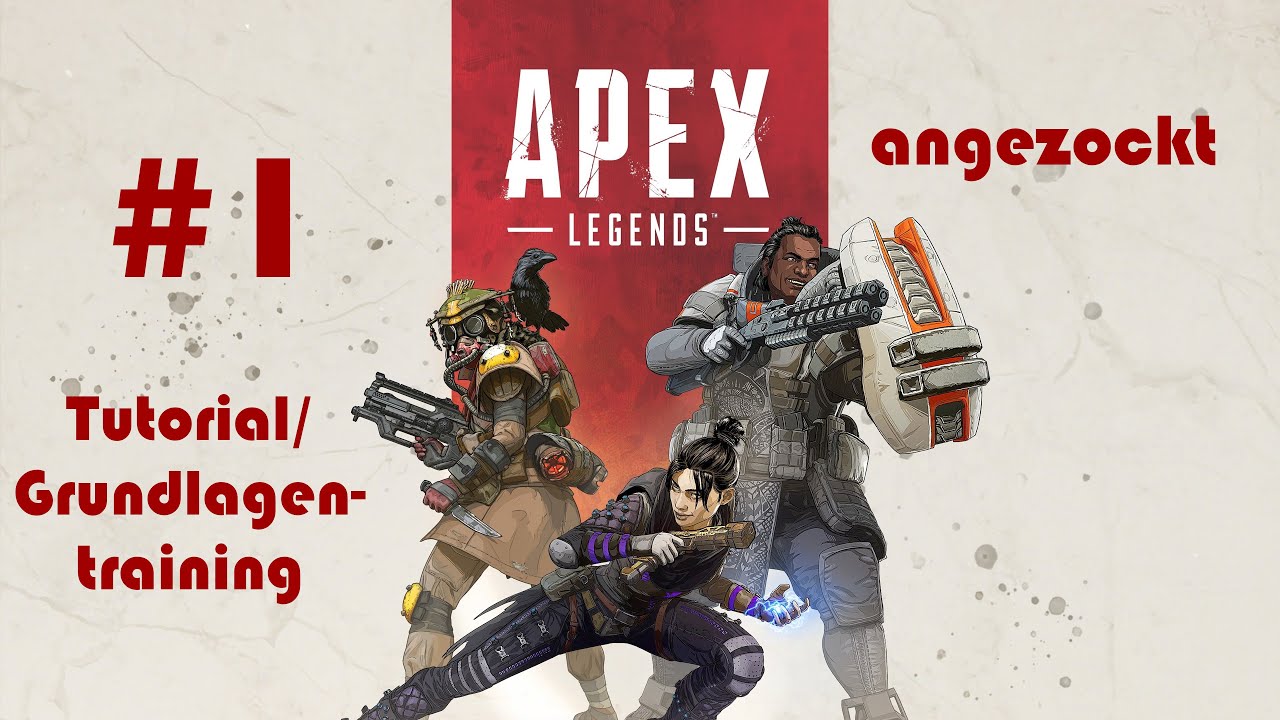 Lets Play Apex Legends #1 / Tutorial /Grundlagentraining - YouTube