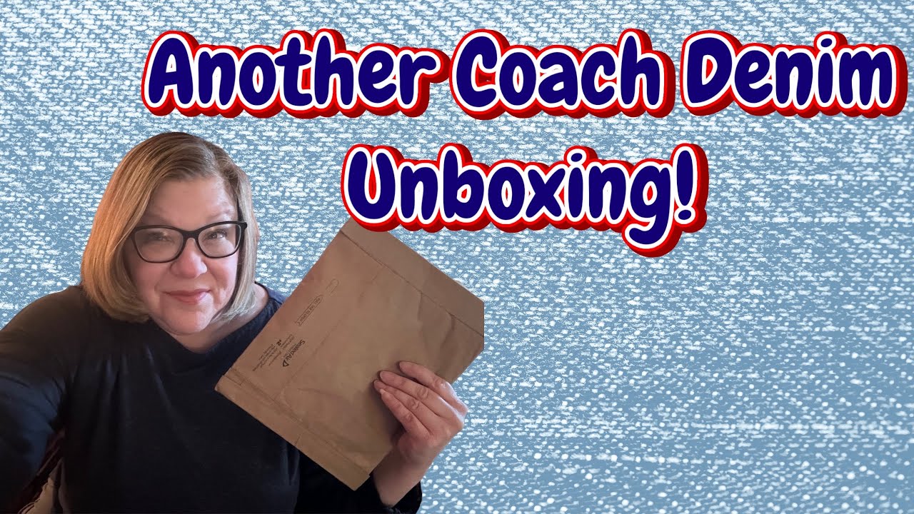 Another Coach Denim Unboxing! Collab/Cami’s Closet - YouTube
