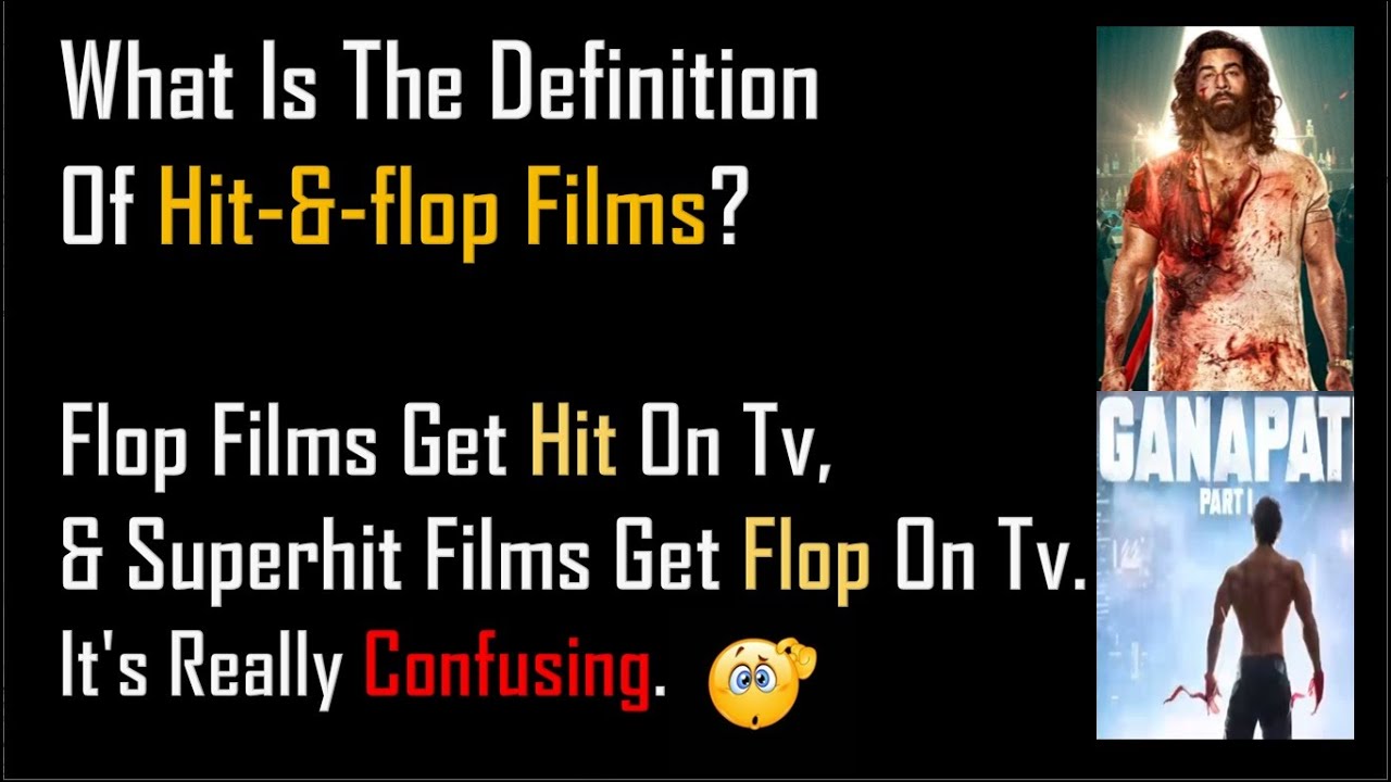 What Is The Definition Of Hit-&-flop Films? - YouTube