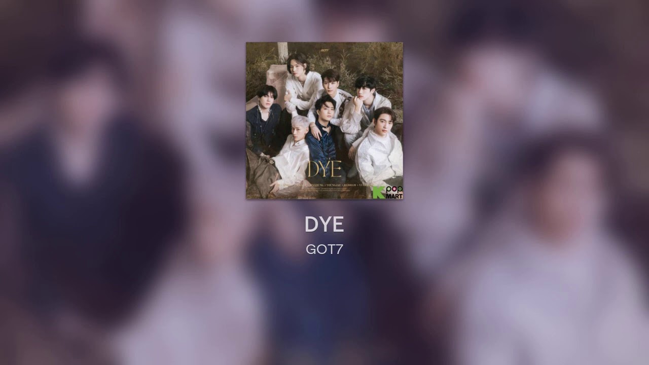 [FULL ALBUM] - GOT7 - DYE - YouTube
