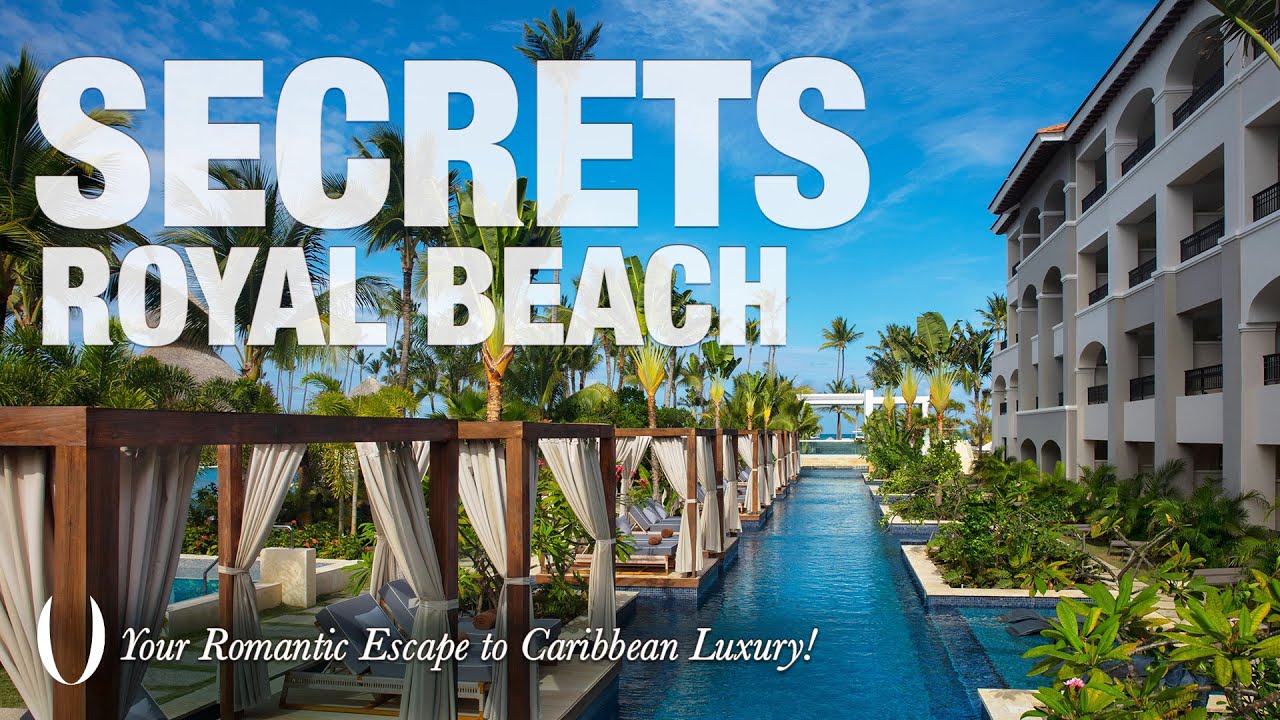 Discovering the luxurious paradise of Secrets Royal Beach PuntaCana ...